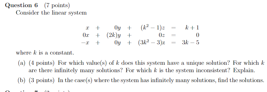 Solved Question 6 (7 points) Consider the linear system x + | Chegg.com
