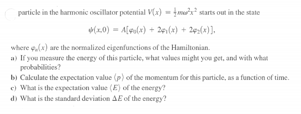 Solved particle in the harmonic oscillator potential | Chegg.com