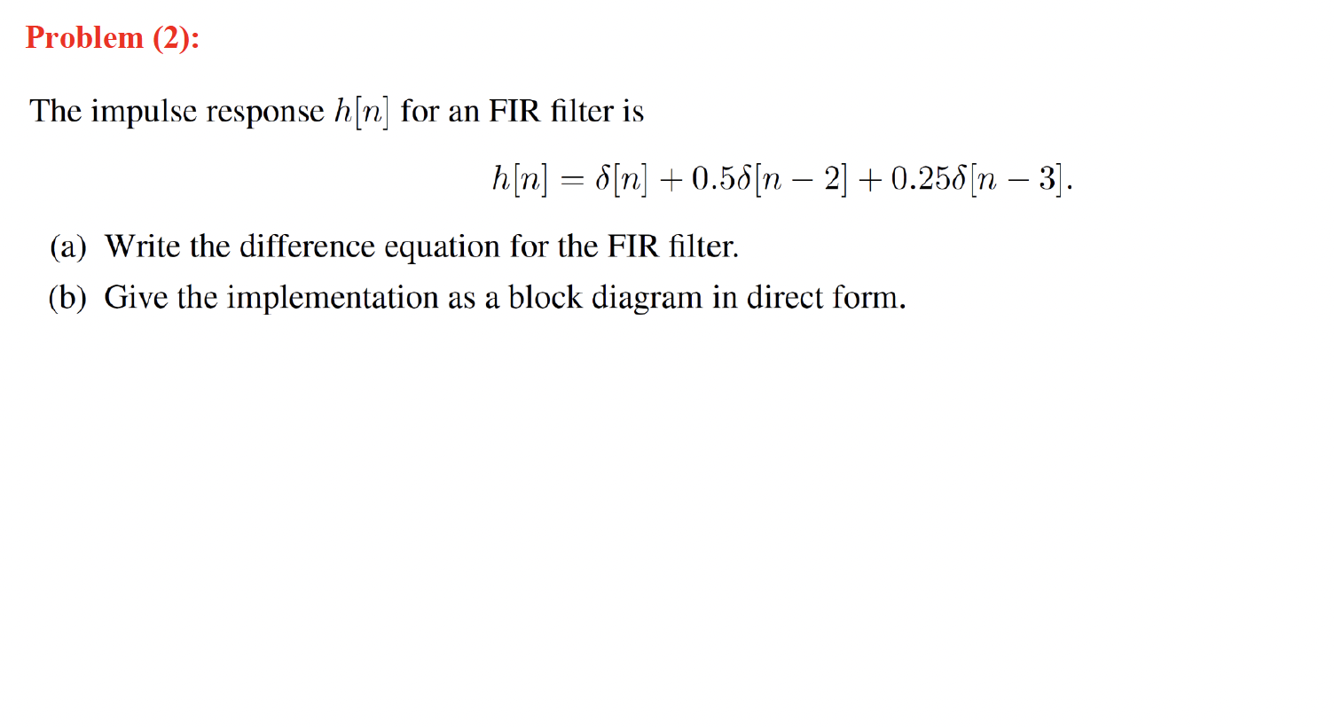 Solved The impulse response h[n] for an FIR filter is | Chegg.com