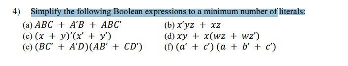 Solved 4) Simplify the following Boolean expressions to a | Chegg.com