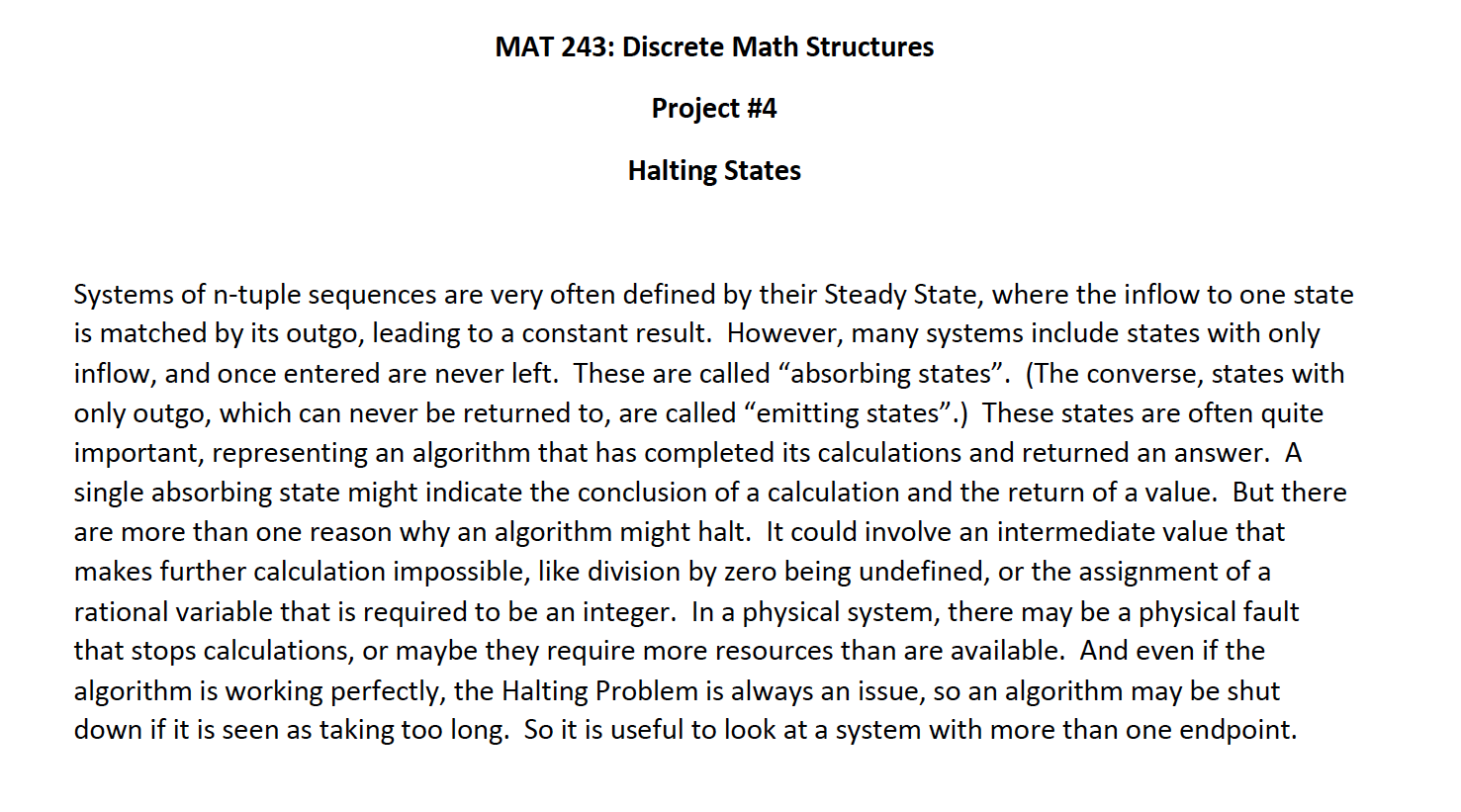 Solved MAT 243: Discrete Math Structures Project #4 Halting | Chegg.com