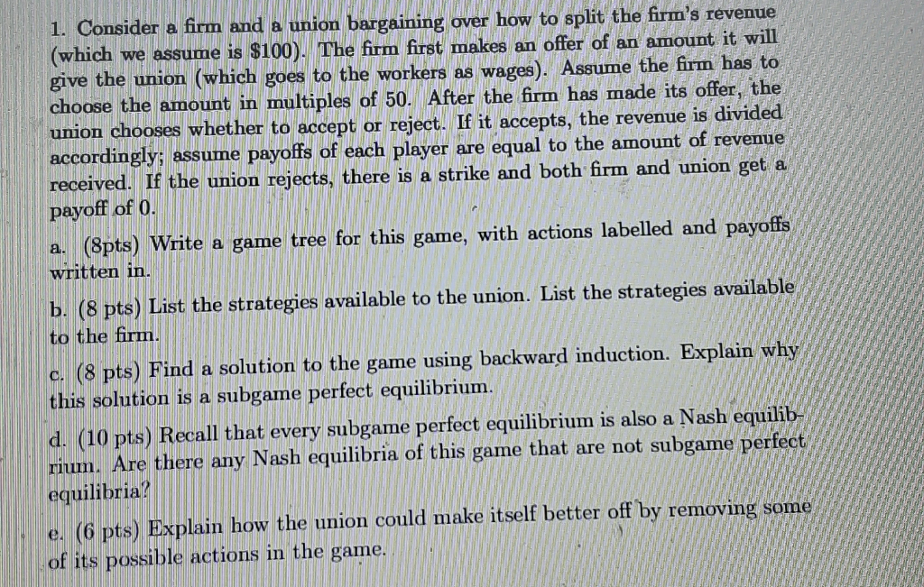 1. Consider a firm and a union bargaining over how to | Chegg.com
