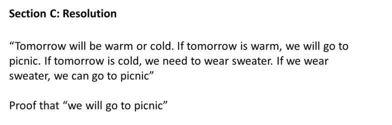 Solved Section C: Resolution “Tomorrow will be warm or cold. | Chegg.com