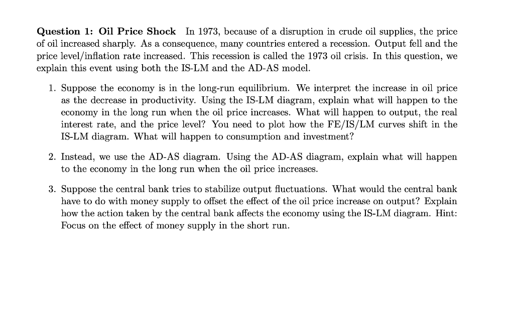 Solved Question 1: Oil Price Shock In 1973 , because of a | Chegg.com
