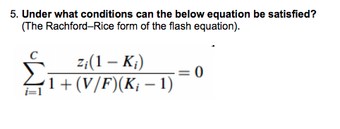 Solved 5. Under what conditions can the below equation be | Chegg.com