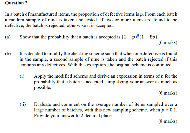 Solved In a batch of manufactured items, the proportion of | Chegg.com