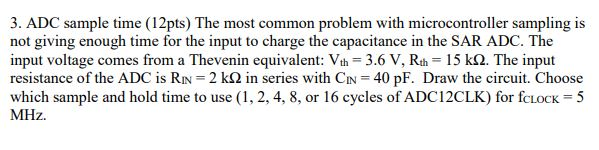 Solved 3. ADC sample time (12pts) The most common problem | Chegg.com