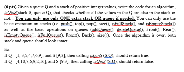 Solved (6 pts) Given a queue Q and a stack of positive | Chegg.com