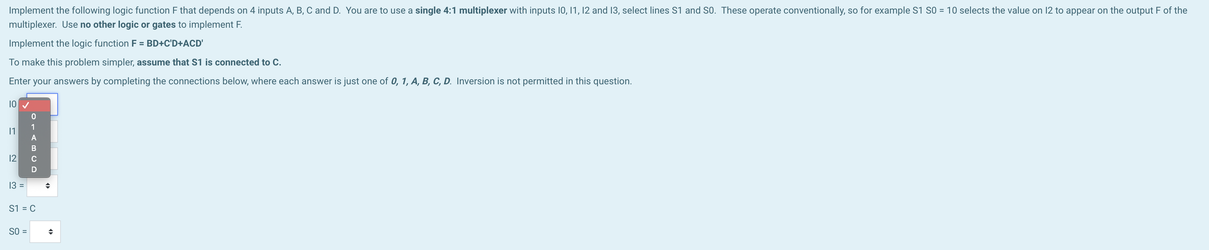 A logic function has three inputs and has the | Chegg.com