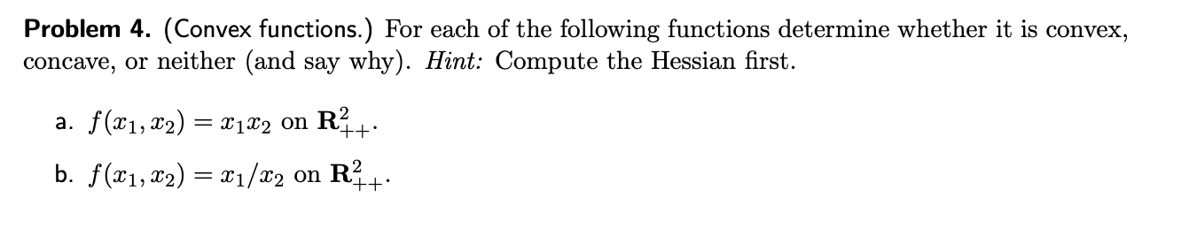 Solved Problem 4. (Convex functions.) For each of the | Chegg.com