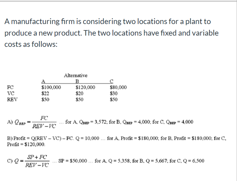 A manufacturing firm is considering two locations for | Chegg.com