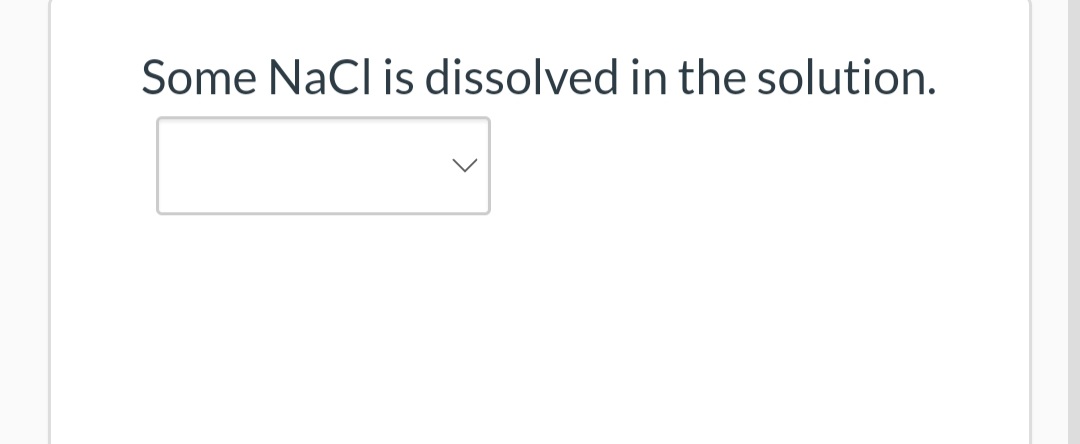 Solved Some NaCl is dissolved in the solution.Predict the | Chegg.com
