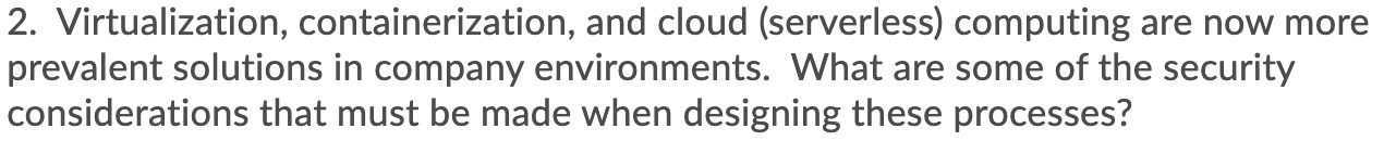 Solved 2. Virtualization, containerization, and cloud | Chegg.com