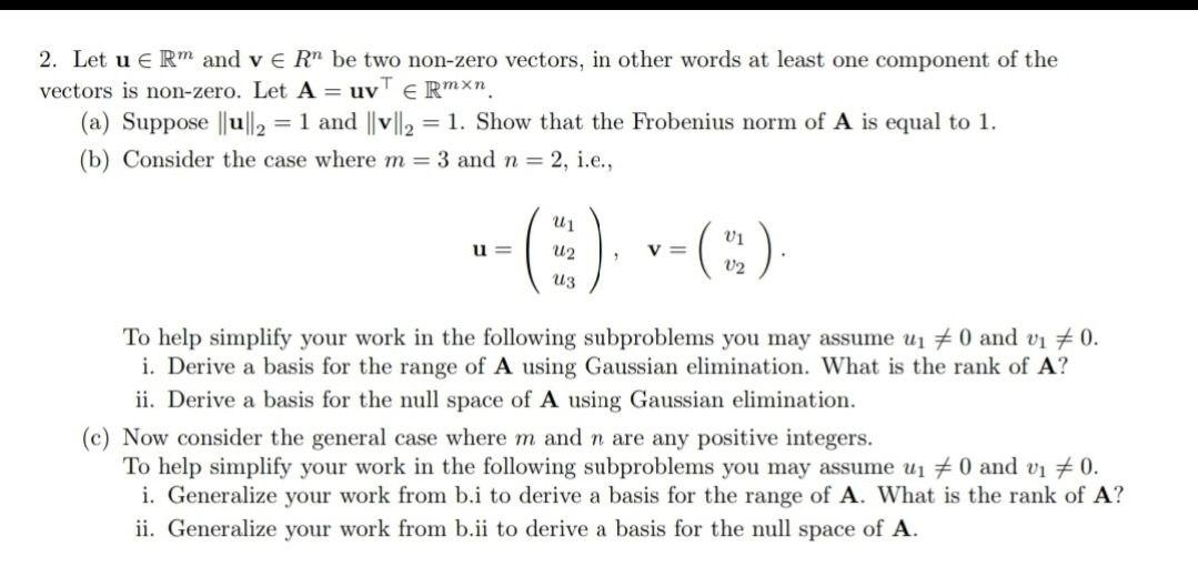 Solved 2. Let u eRm and ve Rn be two non-zero vectors, in | Chegg.com