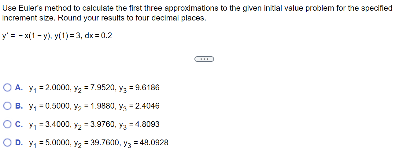 Solved Use Euler's method to calculate the first three | Chegg.com