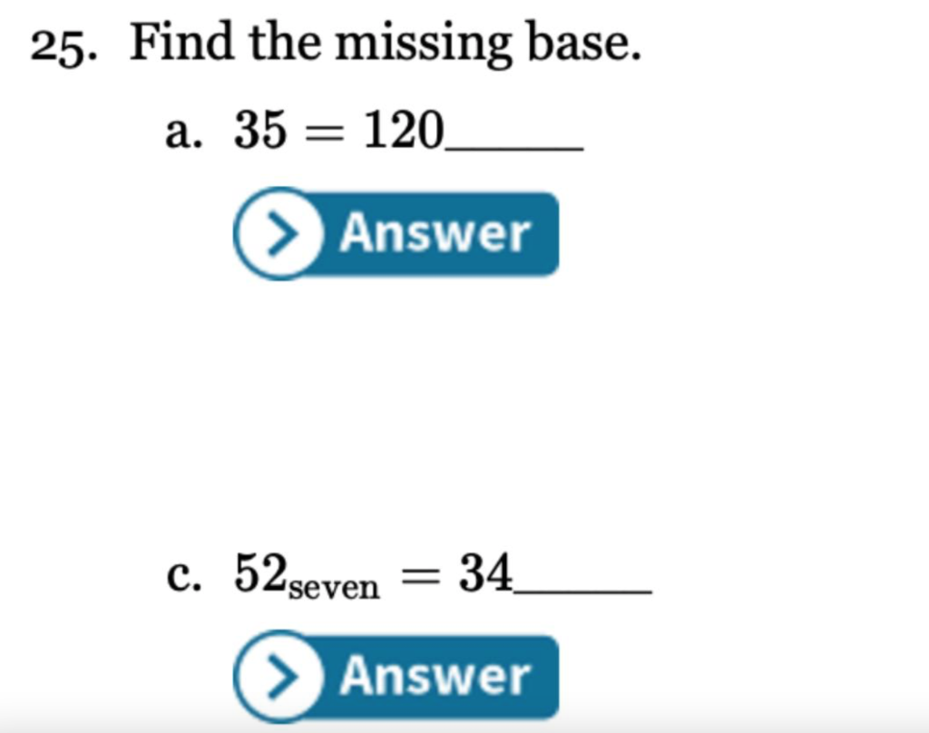 Solved 25. Find the missing base. a. 35 = 120 > Answer c. 52 | Chegg.com