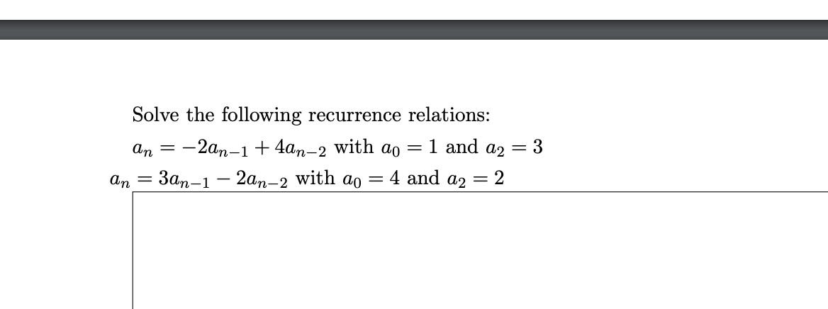 Solved Solve the following recurrence relations: | Chegg.com