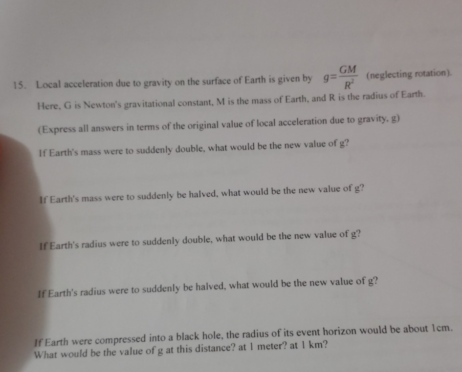 Solved GM R2 15. Local acceleration due to gravity on the | Chegg.com