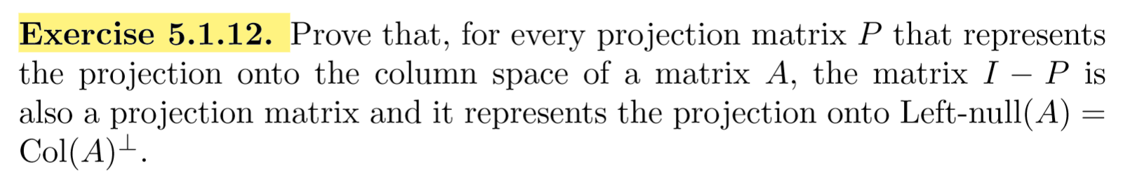 Solved Exercise 5.1.12. Prove that, for every projection | Chegg.com
