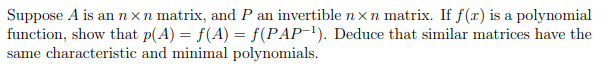 Solved Suppose A is an nxn matrix, and P an invertible nxn | Chegg.com