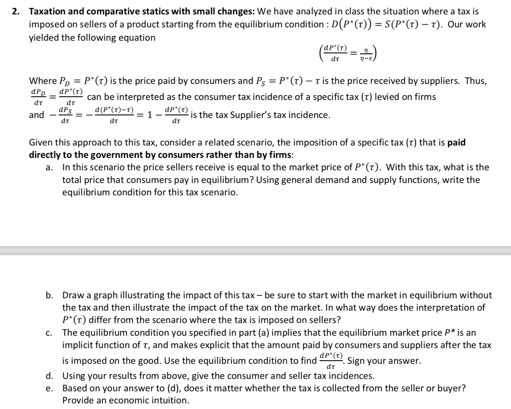 Solved Taxation and comparative statics with small changes: | Chegg.com