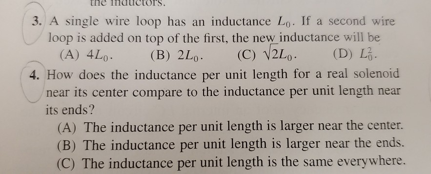 Solved We muUCWTS. 3. A single wire loop has an inductance | Chegg.com