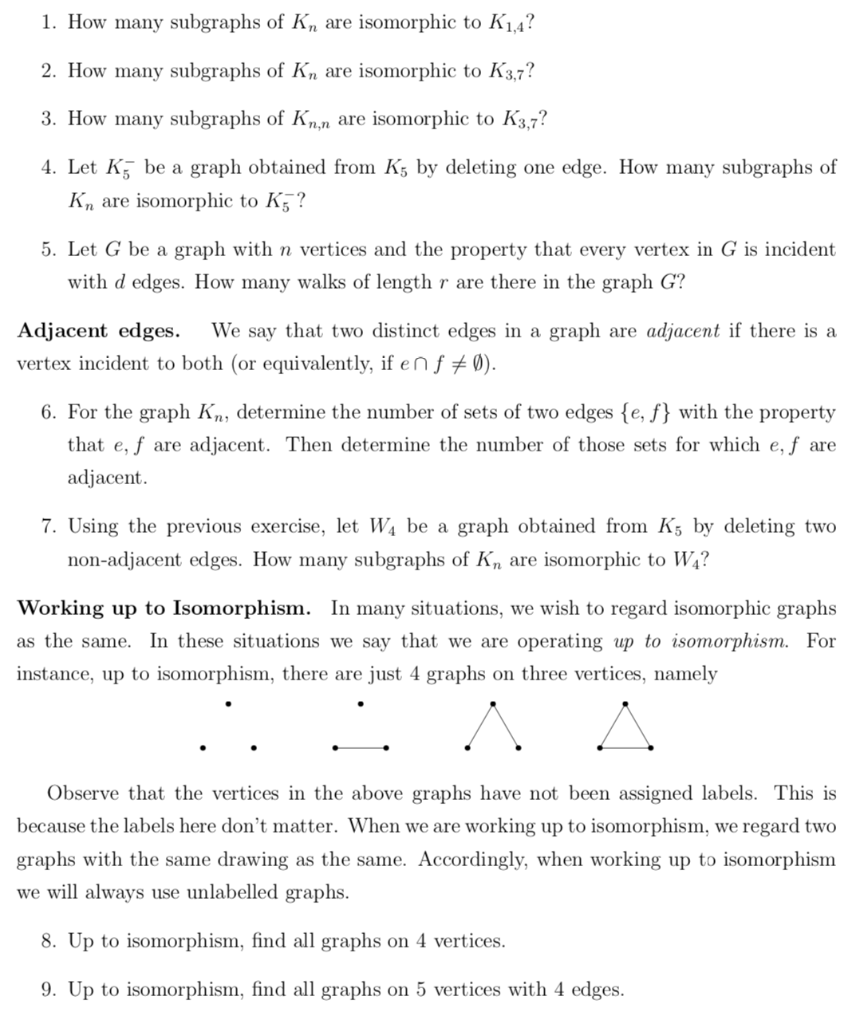 Solved 1. How many subgraphs of K, are isomorphic to K1,4? | Chegg.com