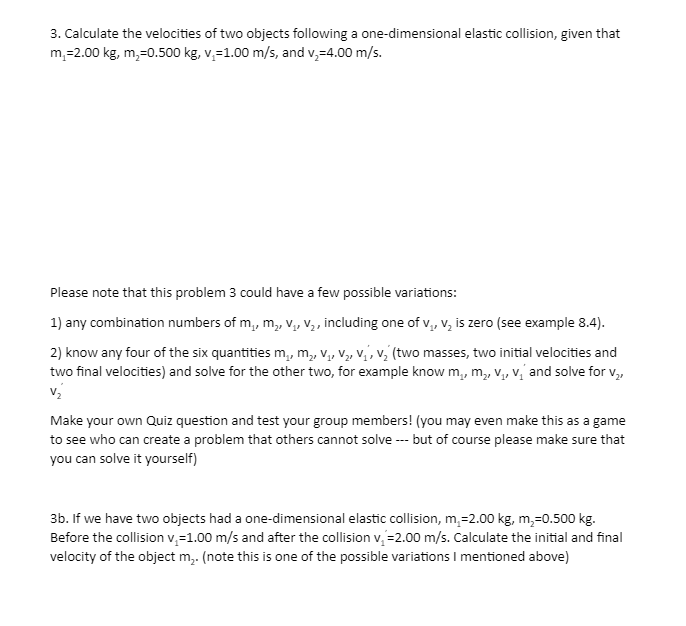 Solved 3. Calculate the velocities of two objects following | Chegg.com