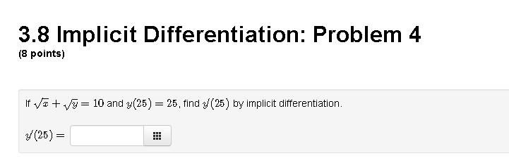 Solved 3.8 Implicit Differentiation: Problem 3 (8 points) If | Chegg.com