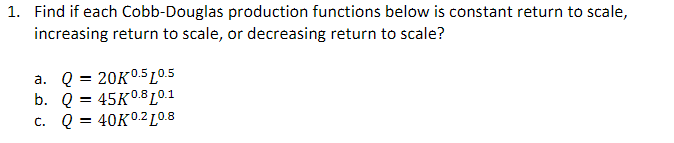 Solved Find if each Cobb-Douglas production functions below | Chegg.com