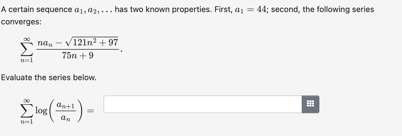 Solved A certain sequence a1,a2,… has two known properties. | Chegg.com