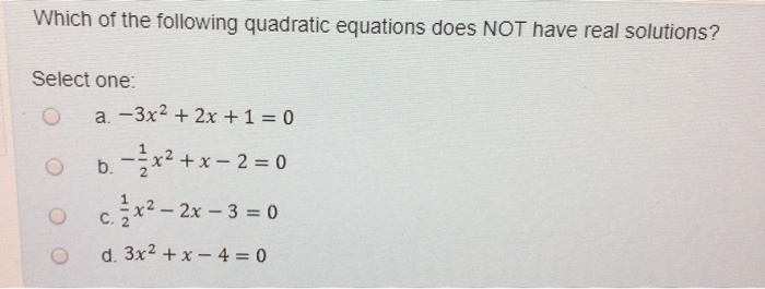 Solved Which of the following quadratic equations does NOT | Chegg.com