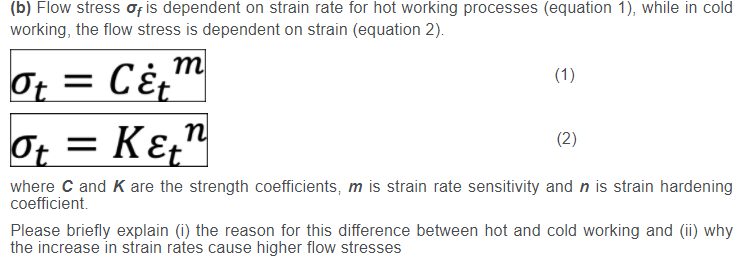 Solved (b) Flow stress Of is dependent on strain rate for | Chegg.com