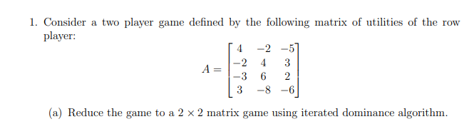 Solved Consider a two player game defined by the following | Chegg.com