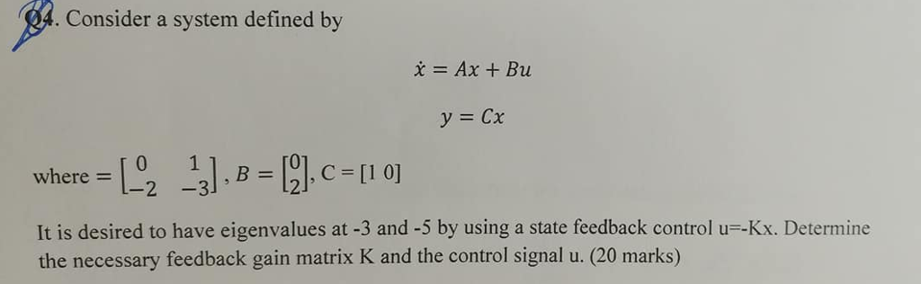 Solved Consider a system defined by x Ax Bu у Сх 1.8-1I 0 | Chegg.com