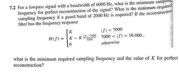 Solved 7.2 For a lowpass signal with a bandwidth of 6000 Hz, | Chegg.com