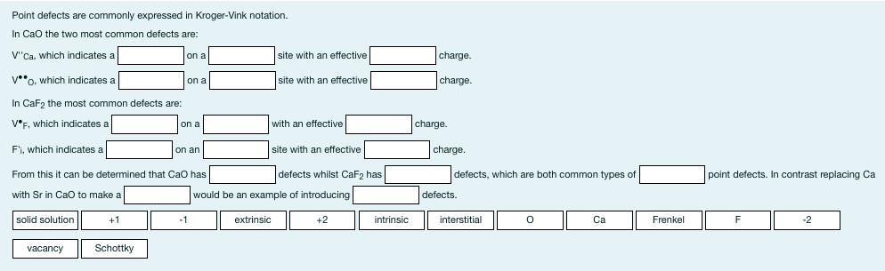 Solved Point defects are commonly expressed in Kroger-Vink | Chegg.com