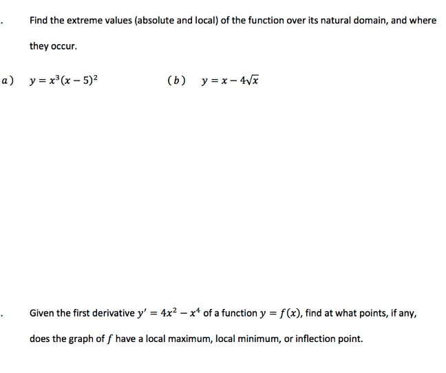 Solved Find the extreme values (absolute and local) of the | Chegg.com