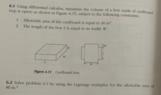 Solved 6.1 Using differential calculus, maximize the volume | Chegg.com