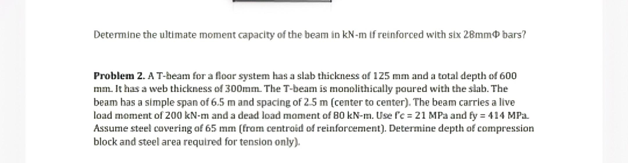Solved Determine the ultimate moment capacity of the beam in | Chegg.com