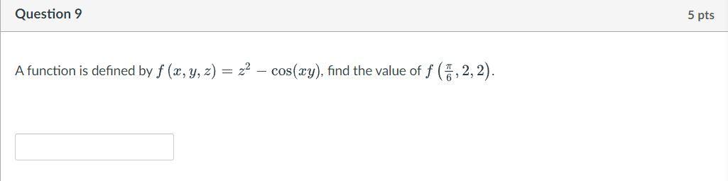 Solved A function is defined by f(x,y,z)=z2−cos(xy), find | Chegg.com