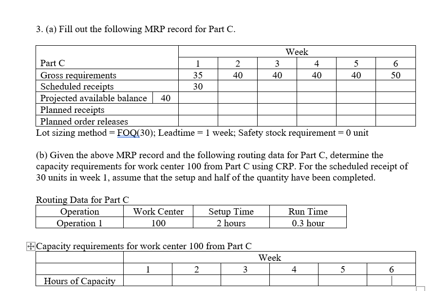 Solved 3. (a) Fill out the following MRP record for Part C. | Chegg.com