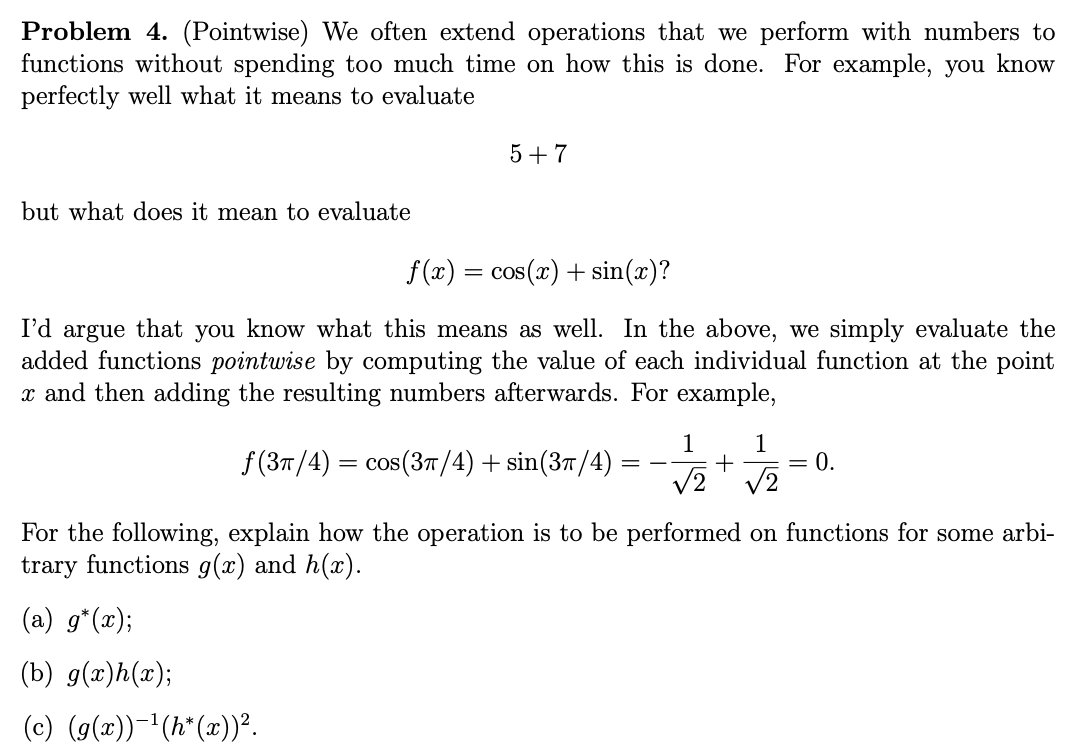 Problem 4. (Pointwise) We often extend operations | Chegg.com