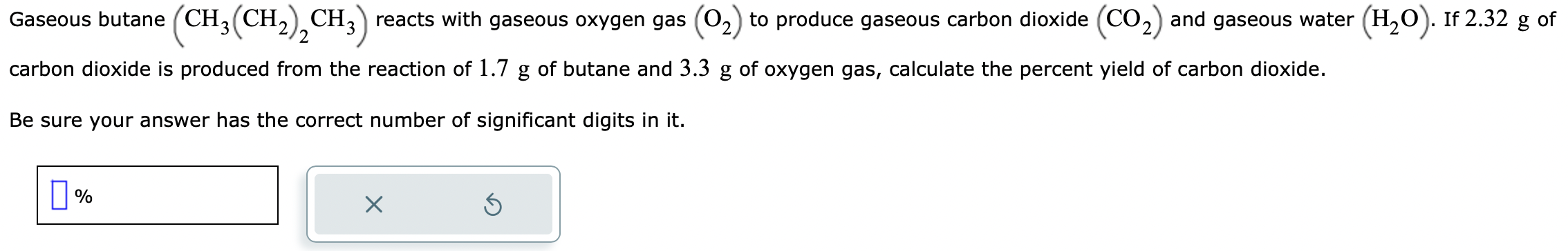 Solved Gaseous butane (CH3(CH2)2CH3) reacts with gaseous | Chegg.com