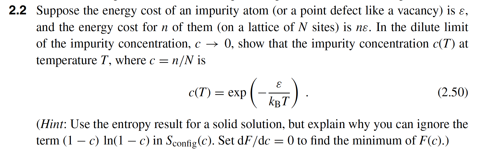 2.2 Suppose the energy cost of an impurity atom (or a | Chegg.com