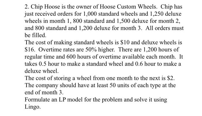 Solved Chip Hoose is the owner of Hoose Custom Wheels. Chip | Chegg.com