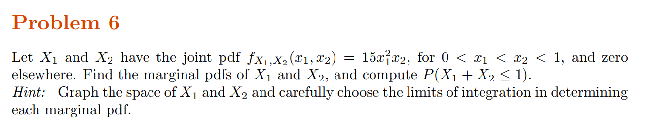 Solved Problem 6 Let X1 and X2 have the joint pdf fx1,x, | Chegg.com