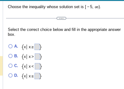 Solved Choose the inequality whose solution set is | Chegg.com