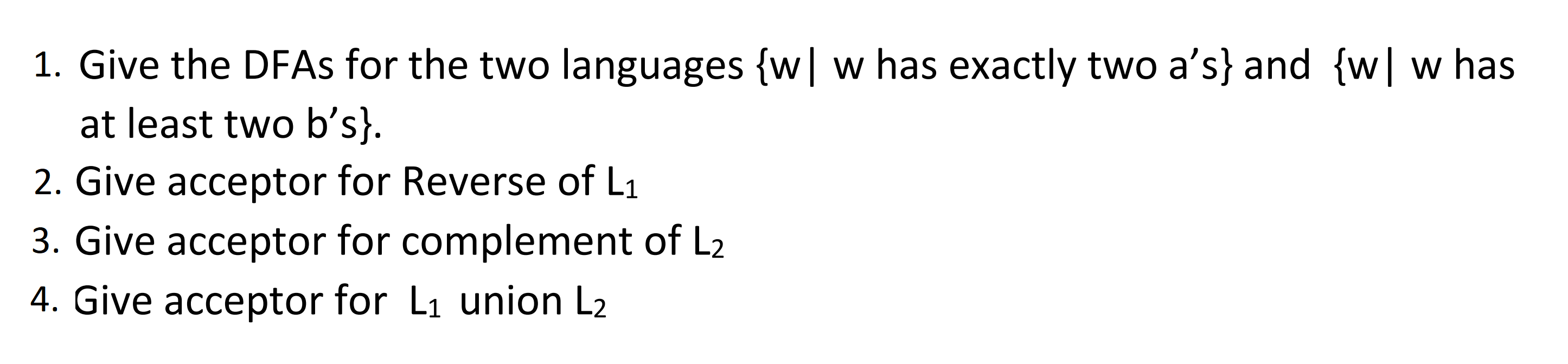 Solved 1. Give the DFAs for the two languages {w w has | Chegg.com