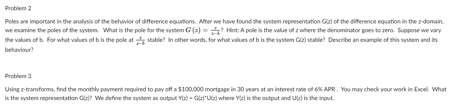 Solved Problem 2 Poles are important in the analysis of the | Chegg.com